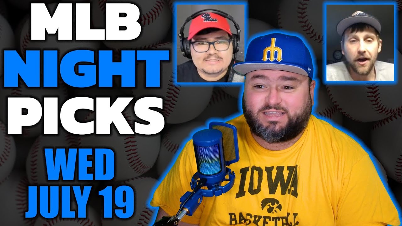 MLB NIGHT GAMES Live Picks Predictions Wednesday July 19th Kyle mlb-night-games-live-picks-predictions-wednesday-july-19th-kyle