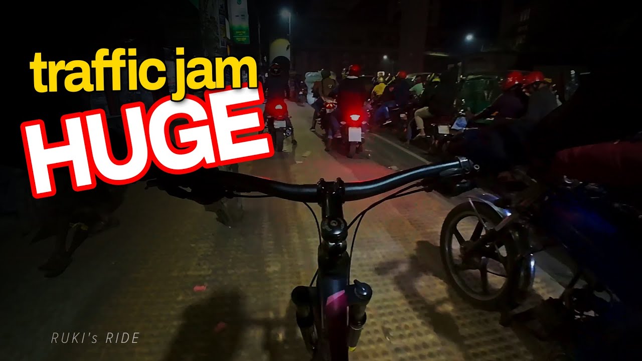Night Cycling where Huge Traffic Jam on Road at Dhaka City #rukisride # ...