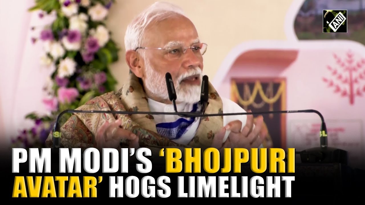 PM Modi’s 'Bhojpuri Avatar' takes centre stage during his Motihar ...