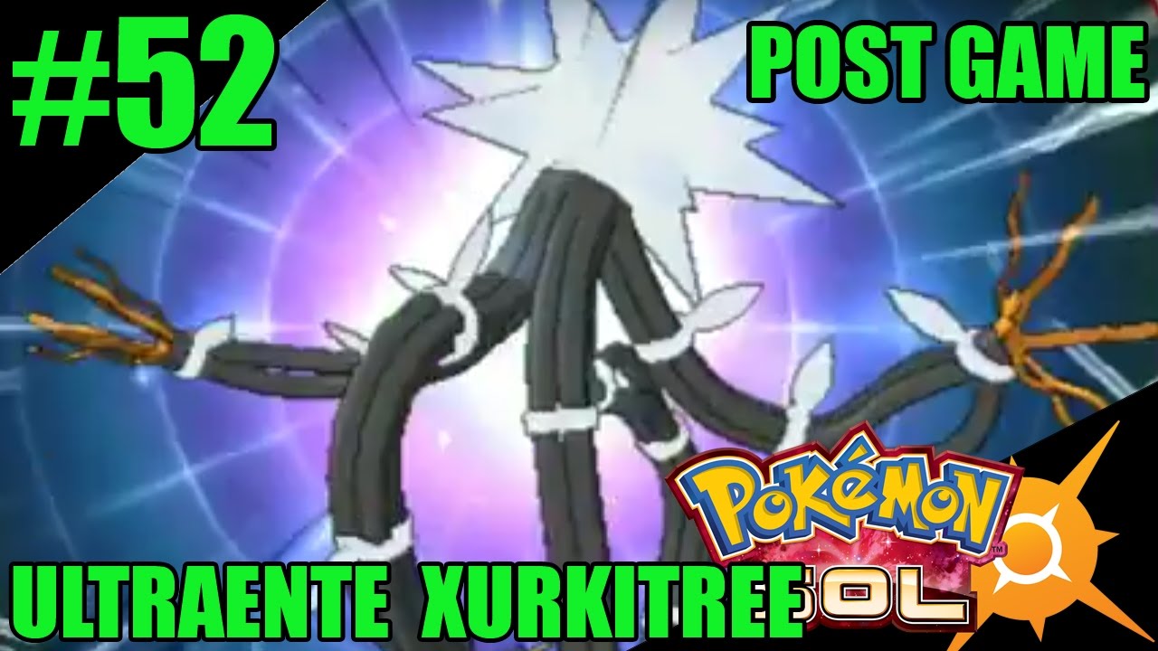 XURKITREE - Pokémon Sol #52 POST GAME ULTRAENTES: cómo conseguir a ...