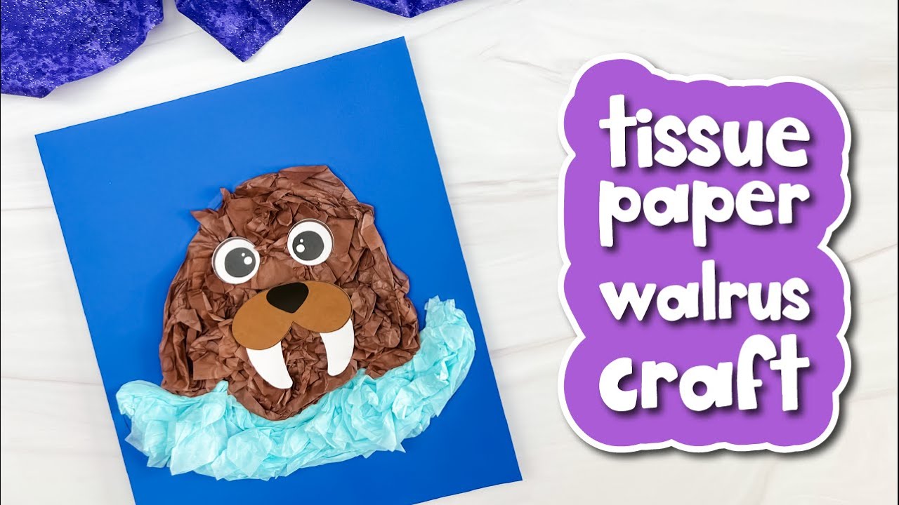 Walrus Tissue Paper Craft For Kids - YouTube