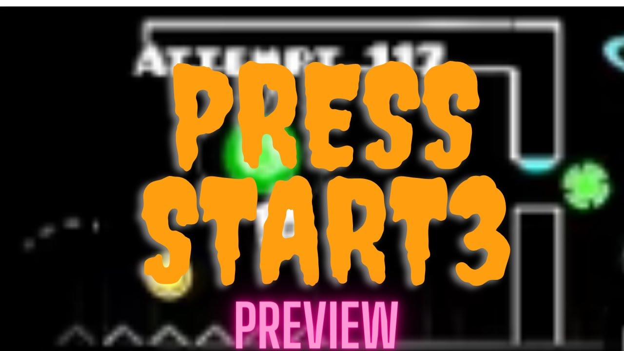 Geometry Dash: Press start 3 preview| Made by Dlldemon - YouTube