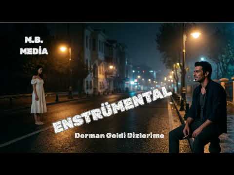 DERMAN GELDİ DİZLERİME / ENSTRÜMENTAL