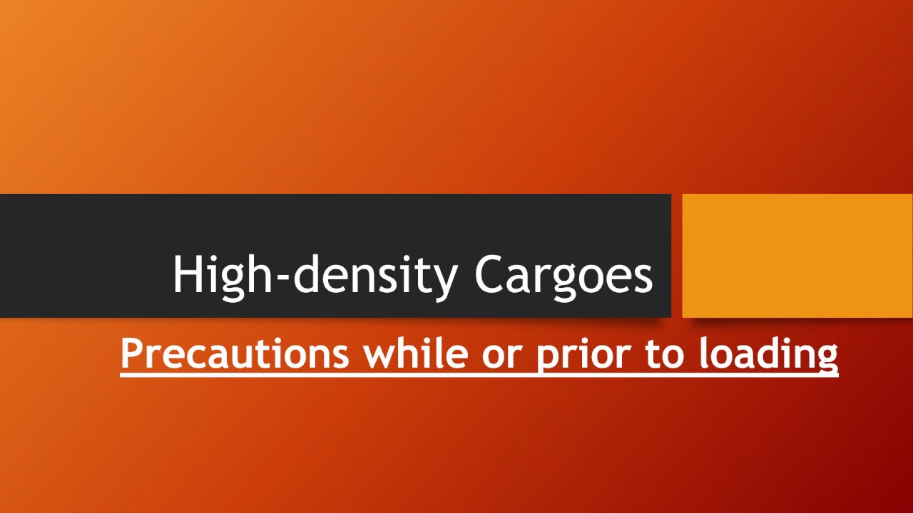 High density Cargoes - Precautions before and during loading - YouTube