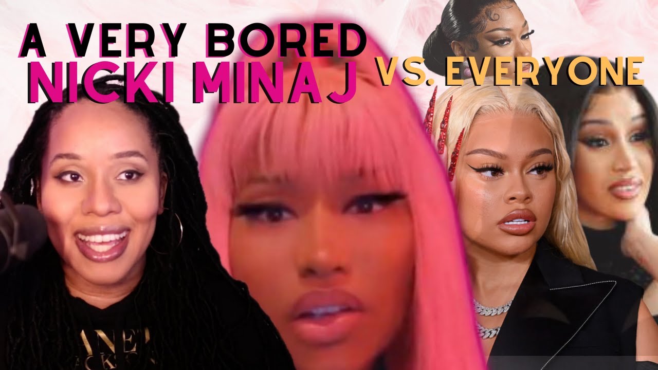 A Very Bored Nicki Minaj vs Everyone - YouTube