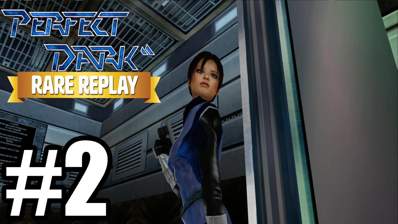 Rare Replay : Perfect Dark - Gameplay Walkthrough Part 2 [ HD ] - YouTube