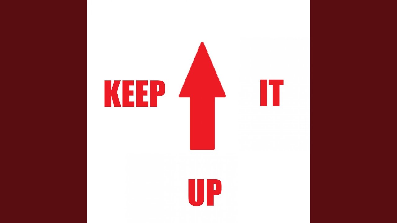 Keep It Up YouTube keep-it-up-youtube