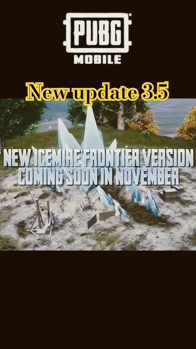 🥶New ICEMIRE FRONTIER VERSION 🥶 New update 3.5 coming soon in November #pubg #bgmi@MONKBGMIYT ...