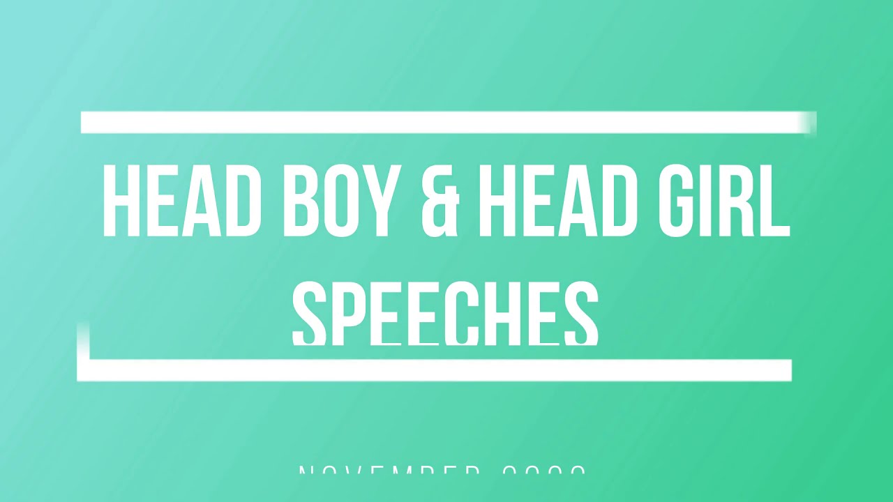 Head Boy & Head Girl Speeches 2020 - YouTube
