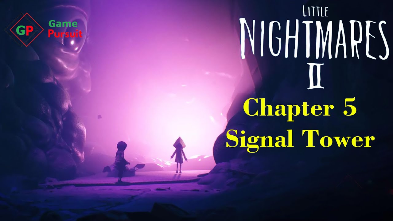 Little Nightmares 2 | PC gameplay | Chapter 5 Signal Tower | Door ...