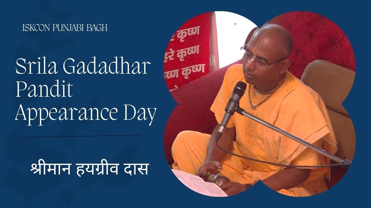 His Grace Hayagriva Das | Srila Gadadhar Pandit Appearance Day | 20th ...