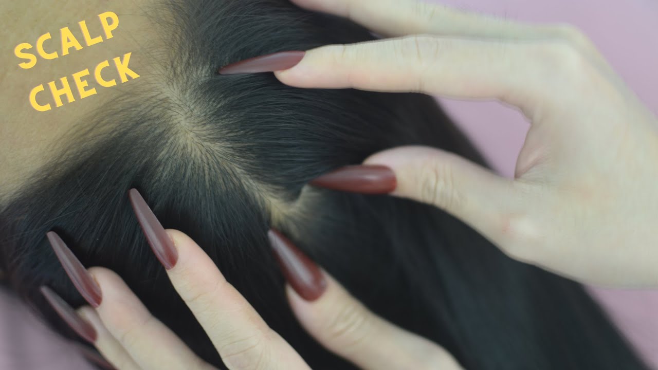 ASMR Tingles Scalp Check, Head Scratching, Head Massage With Long Nails ...