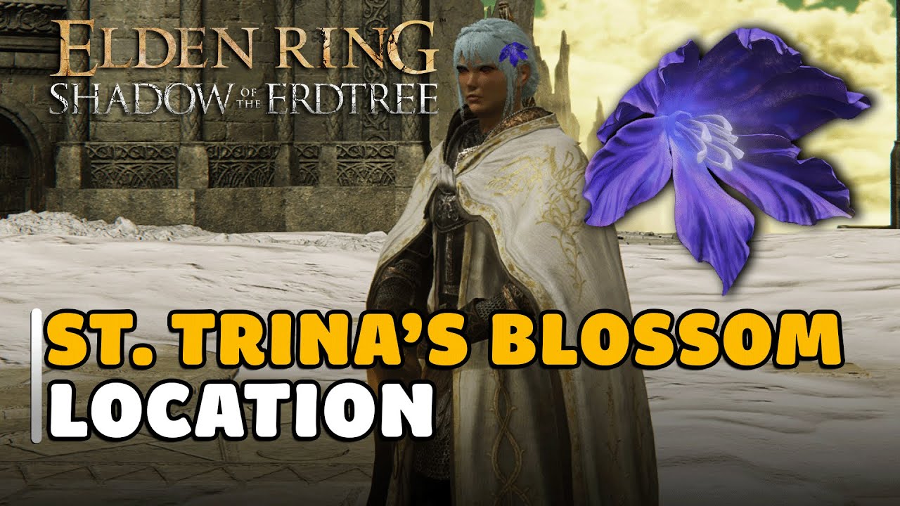 Elden Ring Shadow of the Erdtree DLC: St. Trina's Blossom Location ...