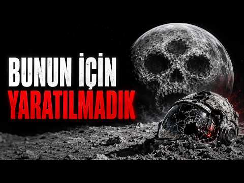 Ay Neden İnsanlar İçin Bu Kadar Ölümcül?
