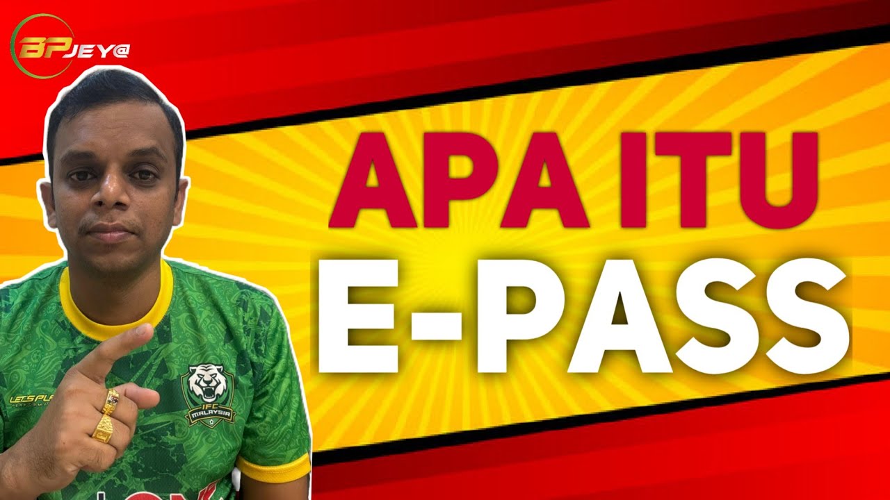 Apa Itu E-Pass | #bpjeya #jeyaprakash - YouTube