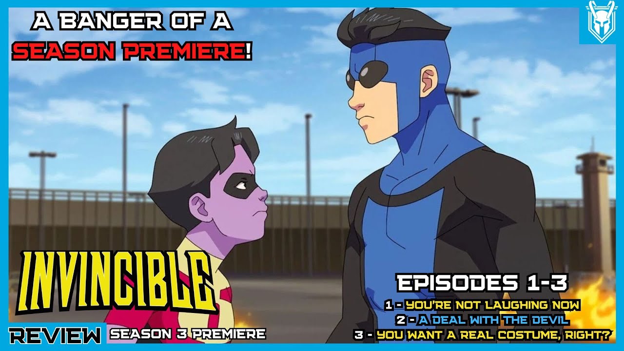 Invincible Season 3 Premiere Episodes 1-3 - You're Not Laughing Now ...