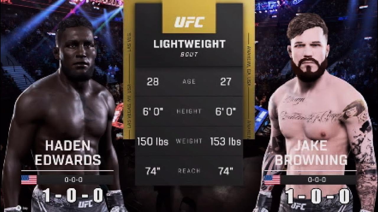 UFC Gaming Fight Night 2 1 - 0 Haden Edwards Vs. 1 - 0 Jake Browning ...