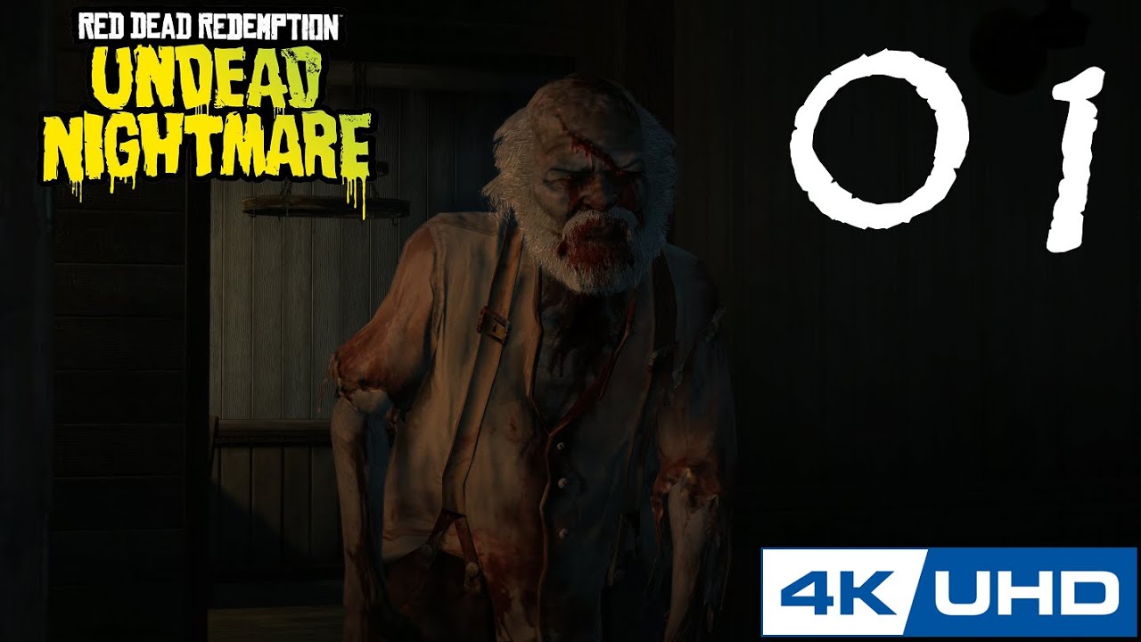 [4K] Red Dead Redemption: Undead Nightmare - Playthrough - Part 1 ...