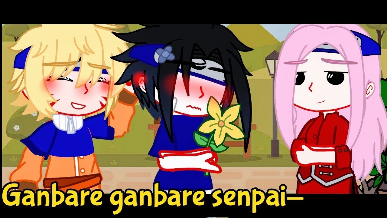 Ganbare ganbare senpai- [] NaruSasu meme [] BL(boys love) [] - YouTube
