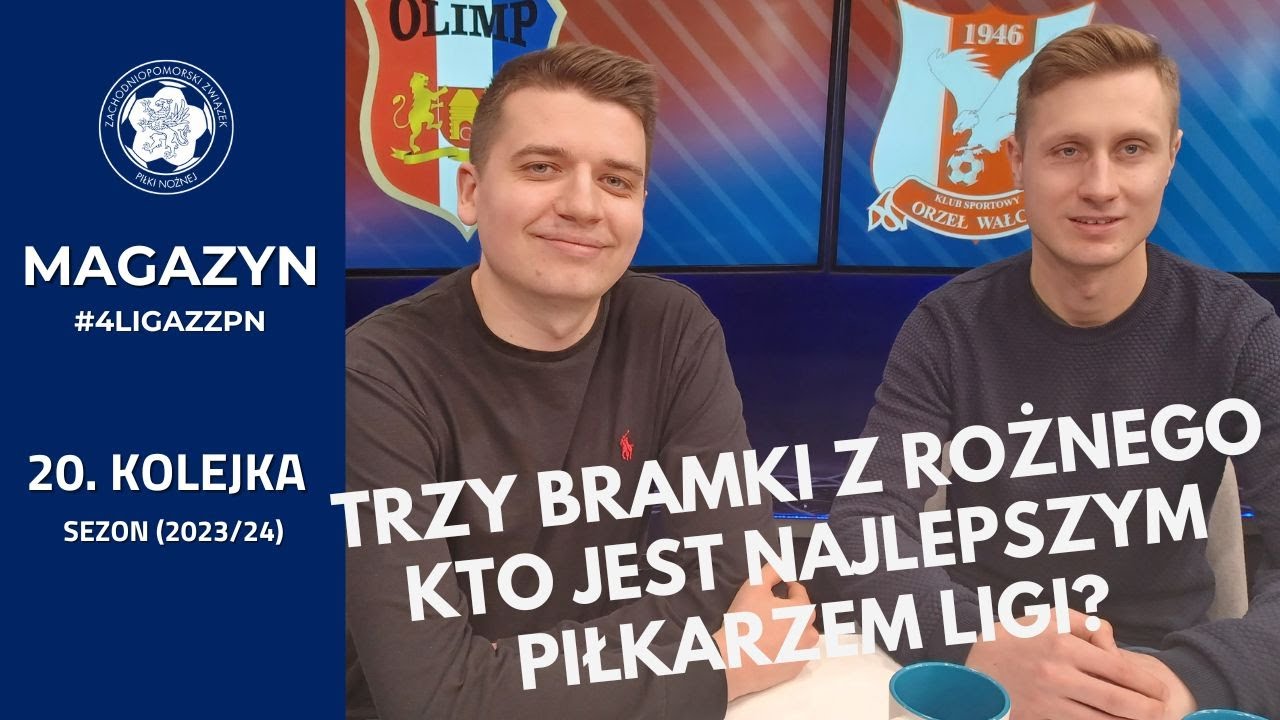 Magazyn #4LigaZZPN - Norbert Skórzewski i Piotr Stolarczyk | 20 ...