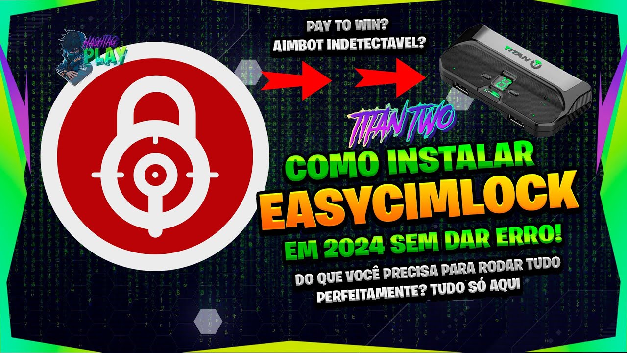 TITAN TWO - COMO INSTALAR O EASYAIMLOCK 2024 ?? DO QUE PRECISA? RODA NO PC E PS5? ENTENDA AQUI ...