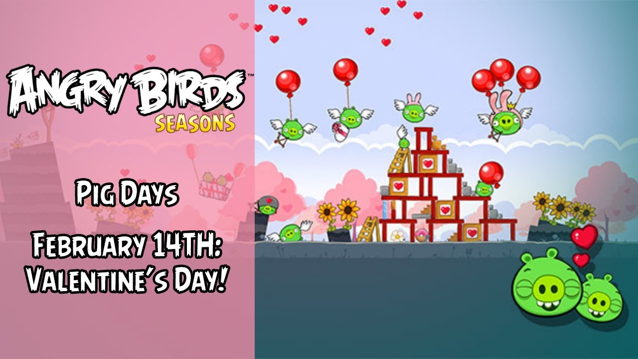 Angry Birds Seasons: Pig Days | February 14TH: Valentine's Day! | ABGFT ...