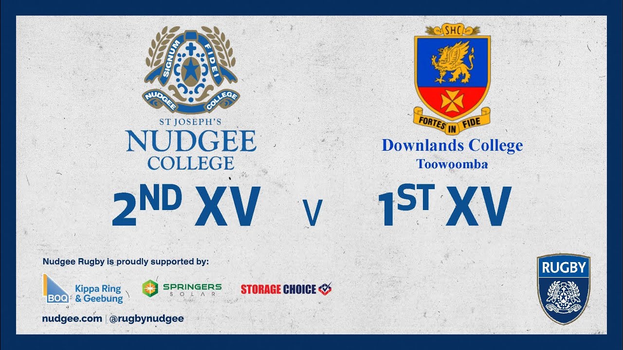2023 Nudgee College 2nd XV Rugby vs Downlands College 1st XV Rugby ...