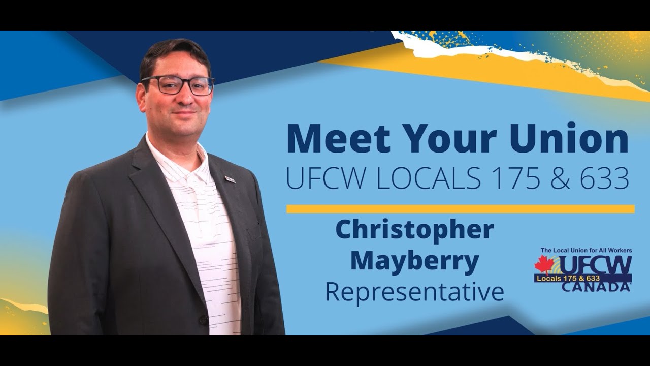 Meet Chris Mayberry - UFCW Locals 175 & 633 Representative - YouTube