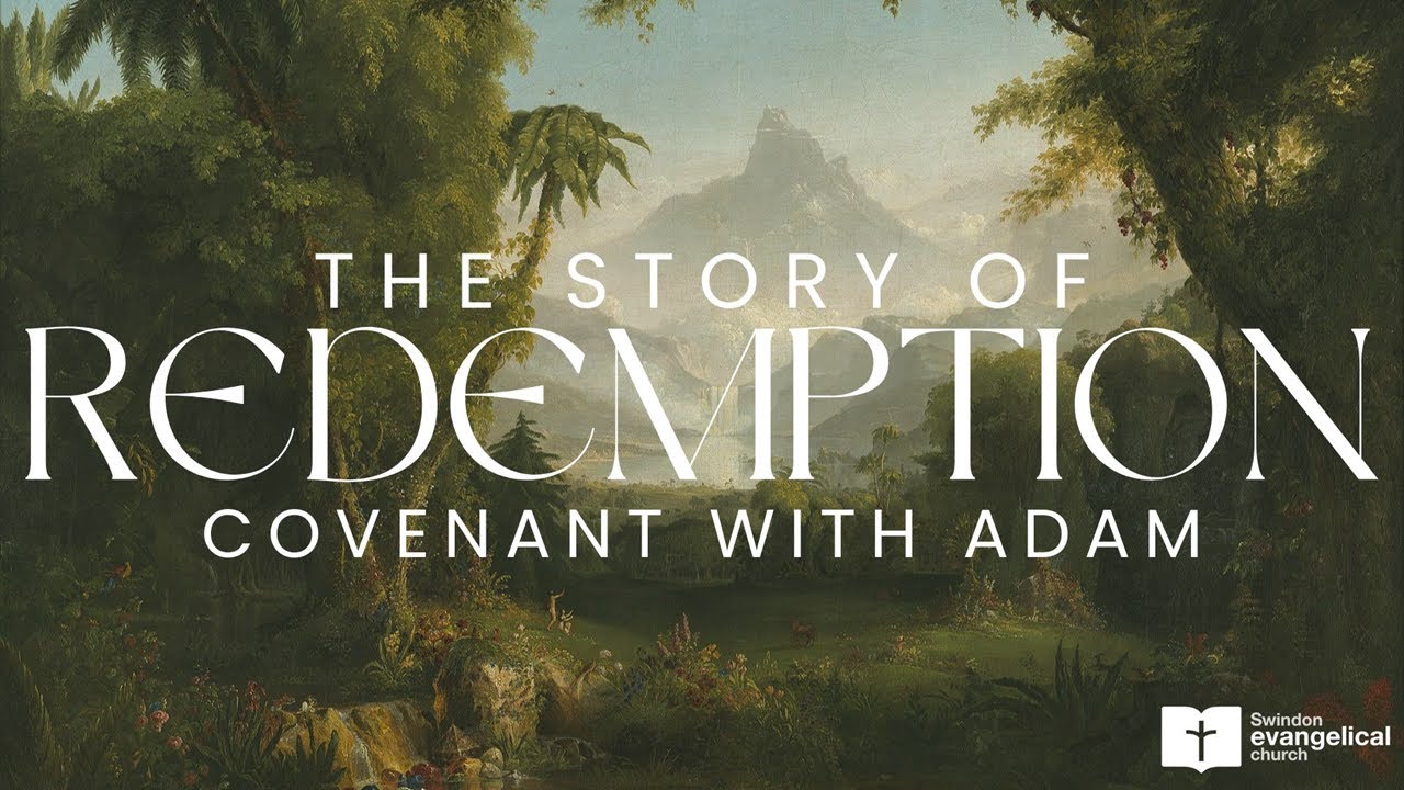 The covenant with Adam | Story of Redemption | 8th August 2024 - YouTube