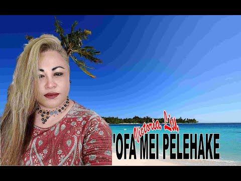 'ofa mei pelehake (Victoria Liu)