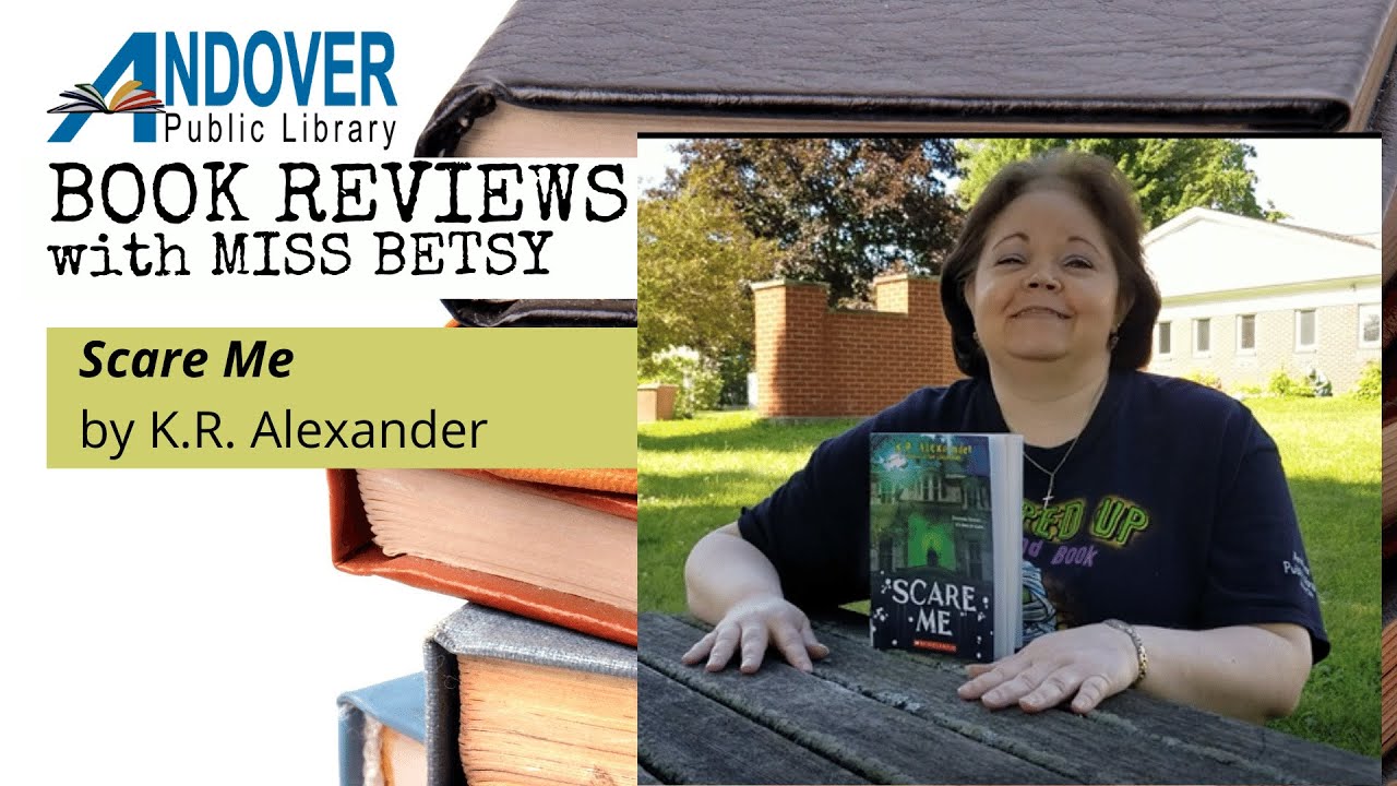 Book Review with Miss Betsy: "Scare Me" by K. R. Alexander - YouTube