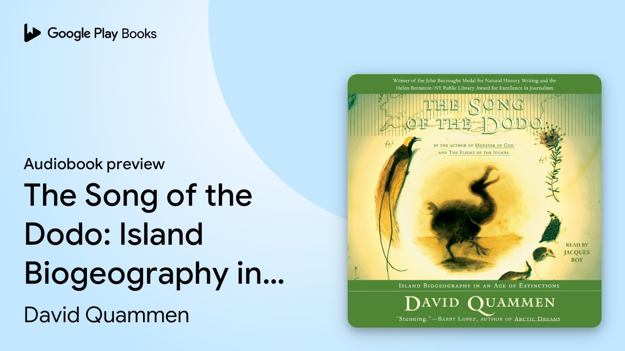 The Song of the Dodo: Island Biogeography in an… by David Quammen ...