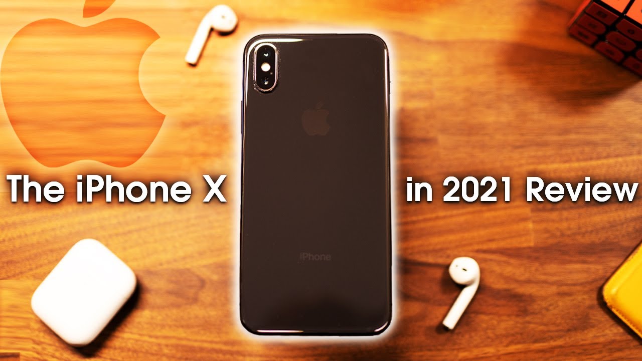 using an iPhone X in 2021 [Review] - YouTube