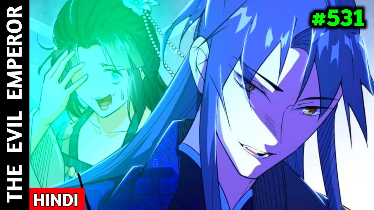 I Am Going To Be Evil Emperor 2024 Episode 531 Explained In Hindi I Am Going To Be Evil Emperor 2024 Episode 531 Explained In Hindi