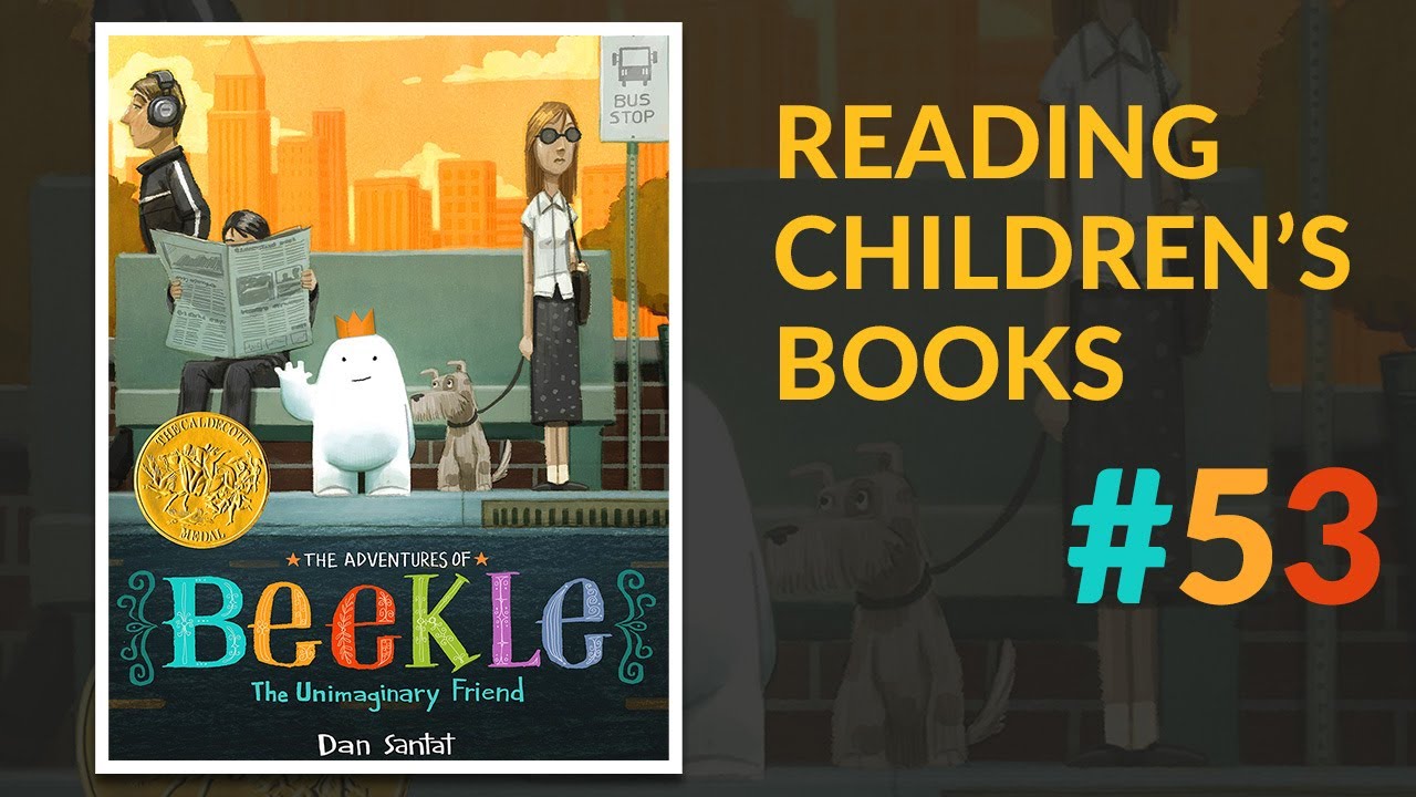 The Adventures of Beekle: The Unimaginary Friend — Reading Children's ...