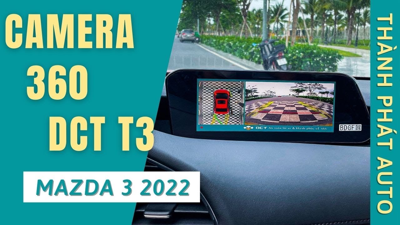 Camera 360 DCT Cho Mazda 3 2022 Tích Hợp Màn Hình Zin - YouTube