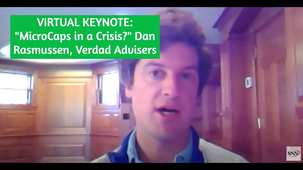 VIRTUAL KEYNOTE: "MicroCaps in a Crisis?" Dan Rasmussen, Verdad ...