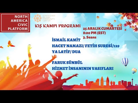 2021 KIŞ KAMPI, 25 ARALIK CUMARTESİ | 8 PM (EST) | 3. SEANS|FARUK SÜNBÜL| HİZMET İNSANININ VASIFLARI