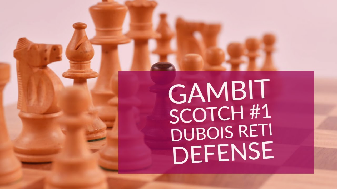 Gambit Scotch #1 Dubois - Reti Varian Defense - YouTube