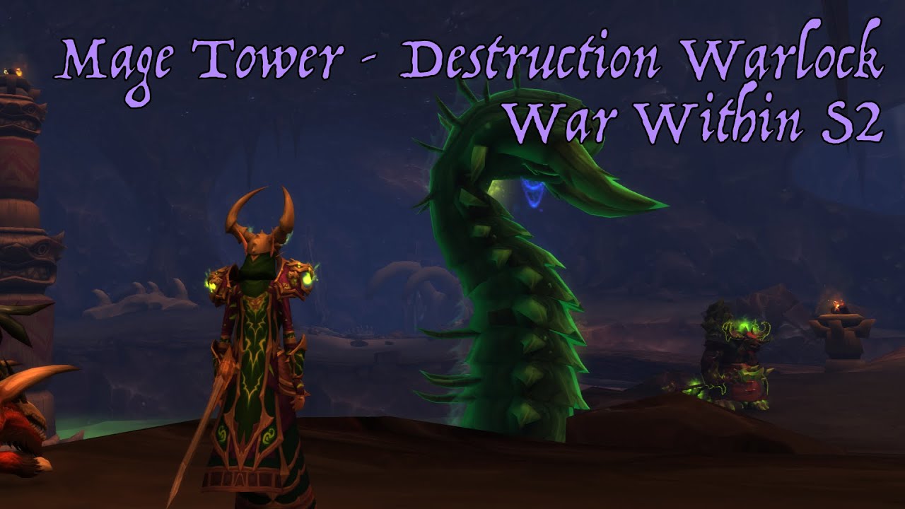 Mage Tower - War Within S2 - Destruction Warlock - YouTube