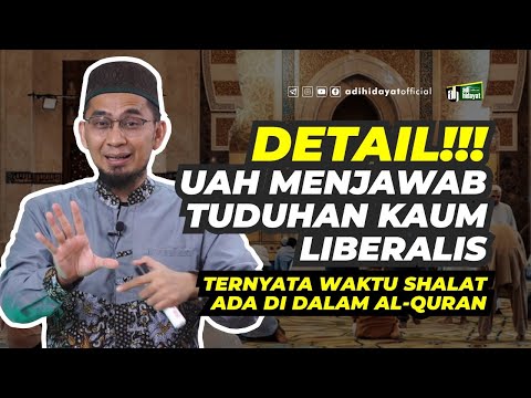 Waktu Sholat dalam Al-Quran - Ustadz Adi Hidayat