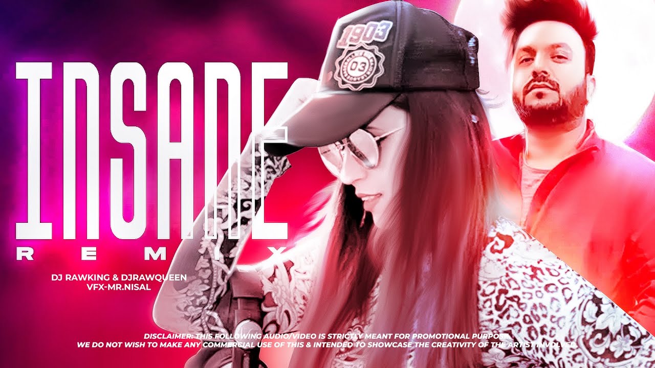 INSANE(REMIX) - Dj Rawking x Dj Rawqueen l AP DHILLON l MR.NISAL l ...