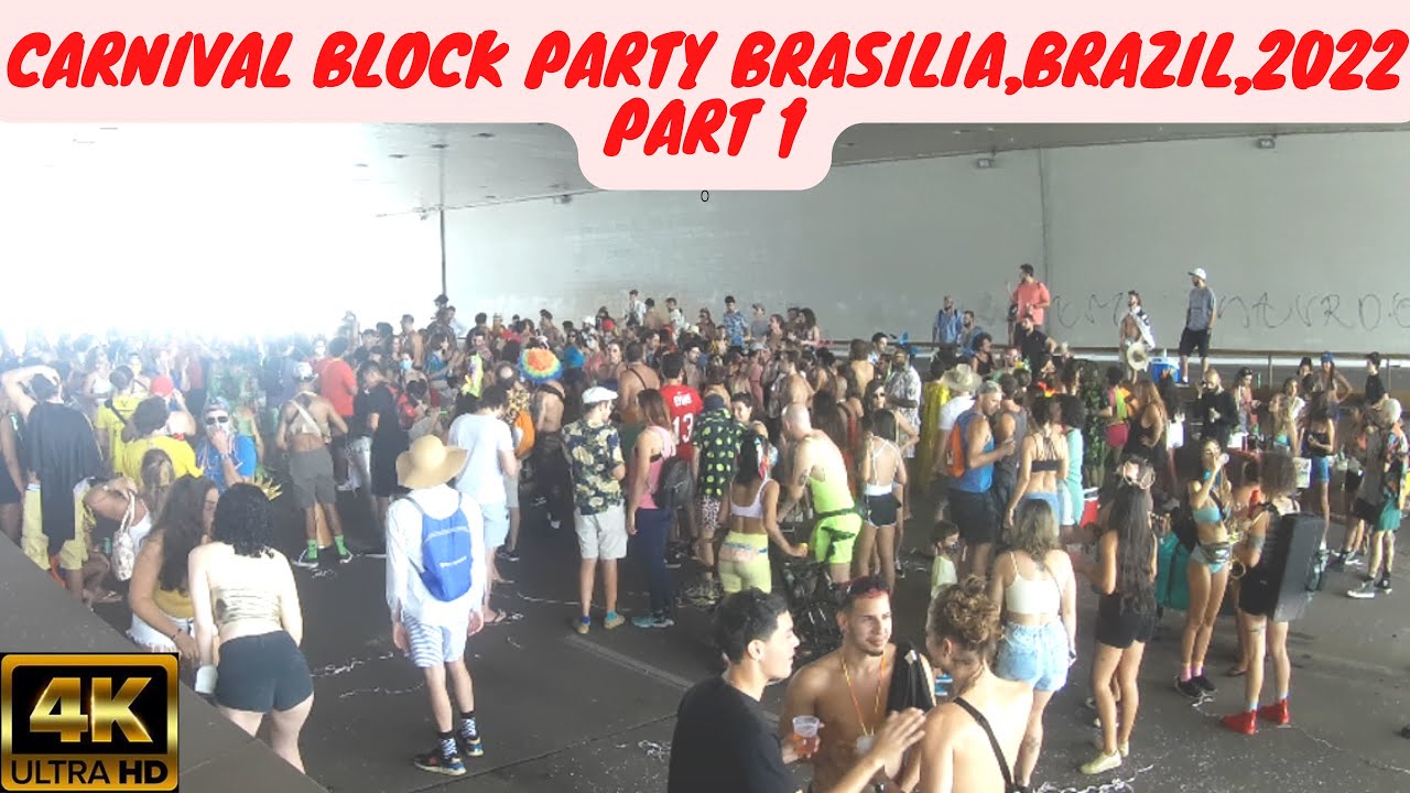 [4K]🇧🇷Carnival block party in Brasilia,Brazil 2022 part 1 - YouTube