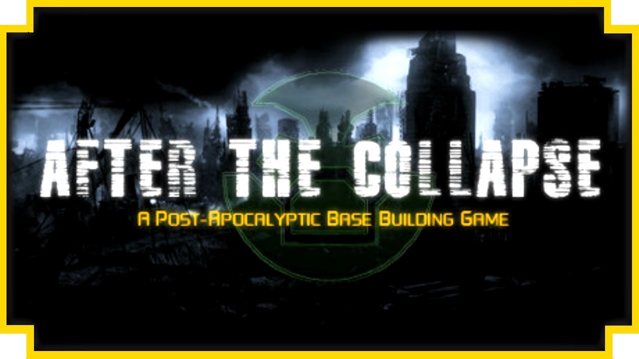 After the Collapse - (Post Apocalyptic Base Building Game) - YouTube