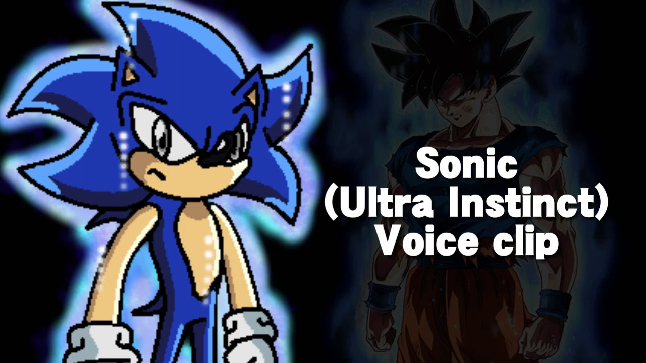 Sonic (Ultra Instinct) Voice clips - YouTube
