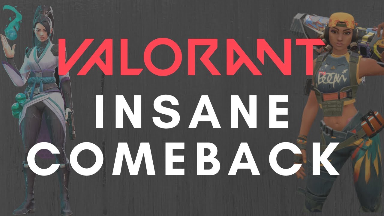 WE PULLED OFF AN INSANE COMEBACK! (VALORANT) - YouTube