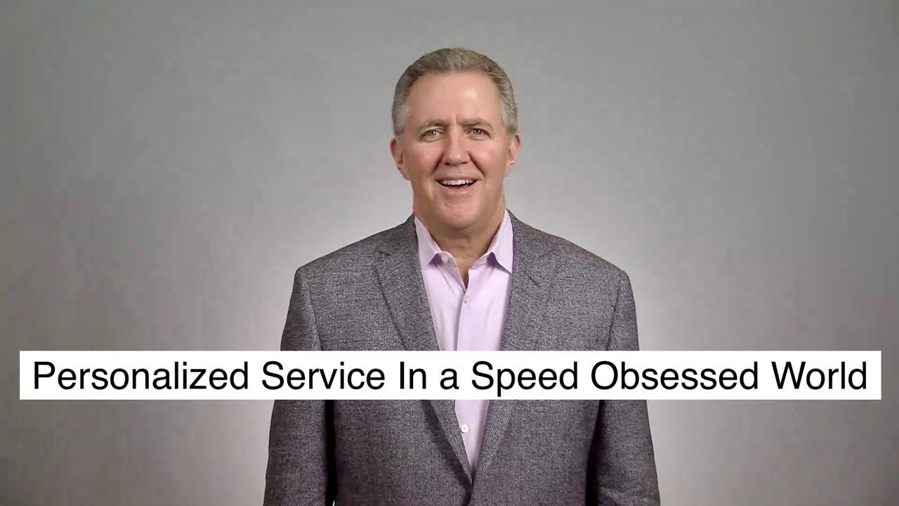 Personalized Service In a Speed Obsessed World - YouTube