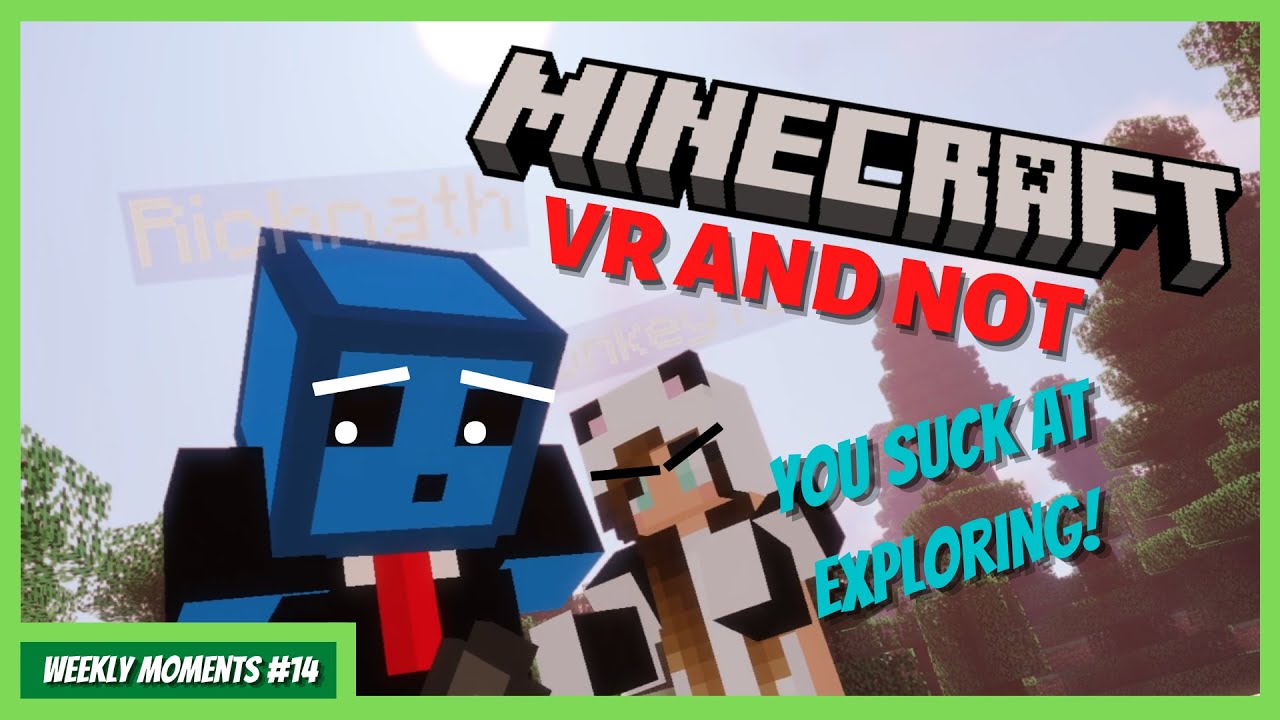 Minecraft: In VR and NOT - Weekly Moments and Clips #14 - YouTube