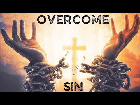 HOW DO WE OVERCOME SIN? - YouTube