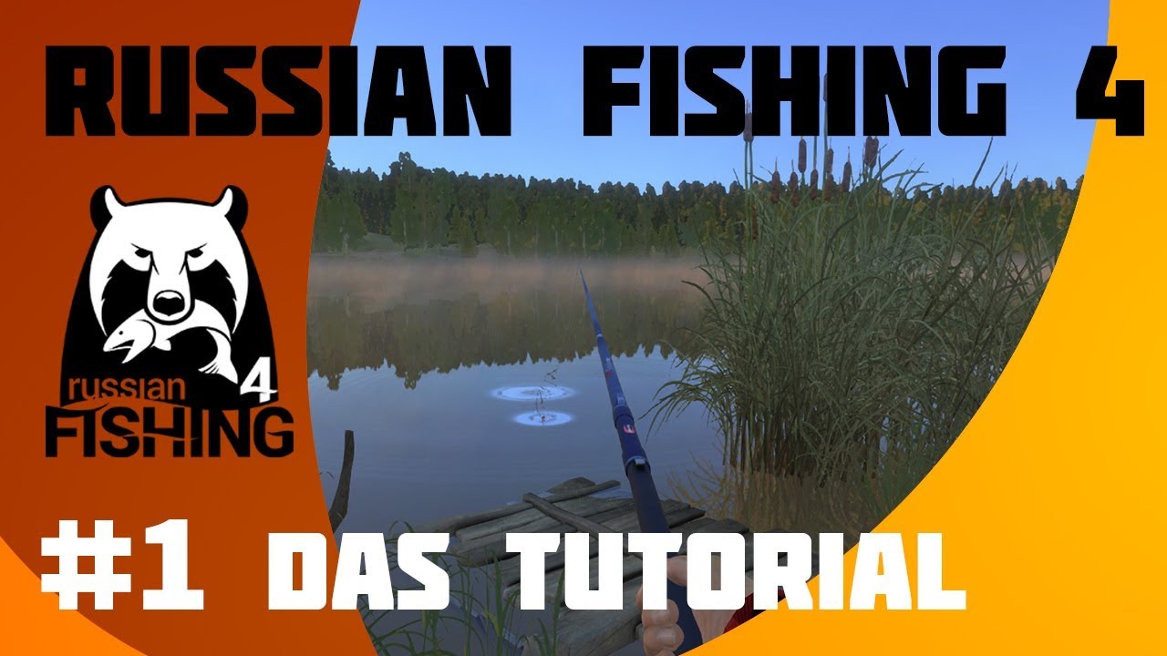 RUSSIAN FISHING 4 #1 Das Tutorial - YouTube